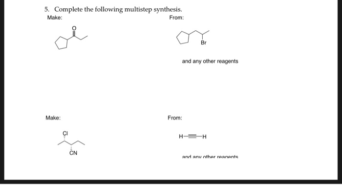 Solved 5. Complete the following multistep synthesis. From: | Chegg.com