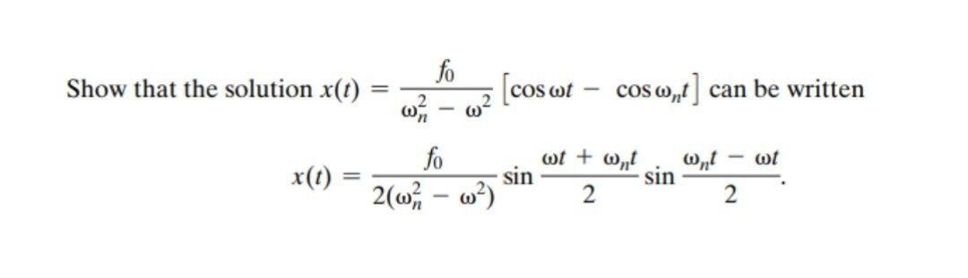 Solved fo Show that the solution x(t) coswt - cos 0,t) can | Chegg.com