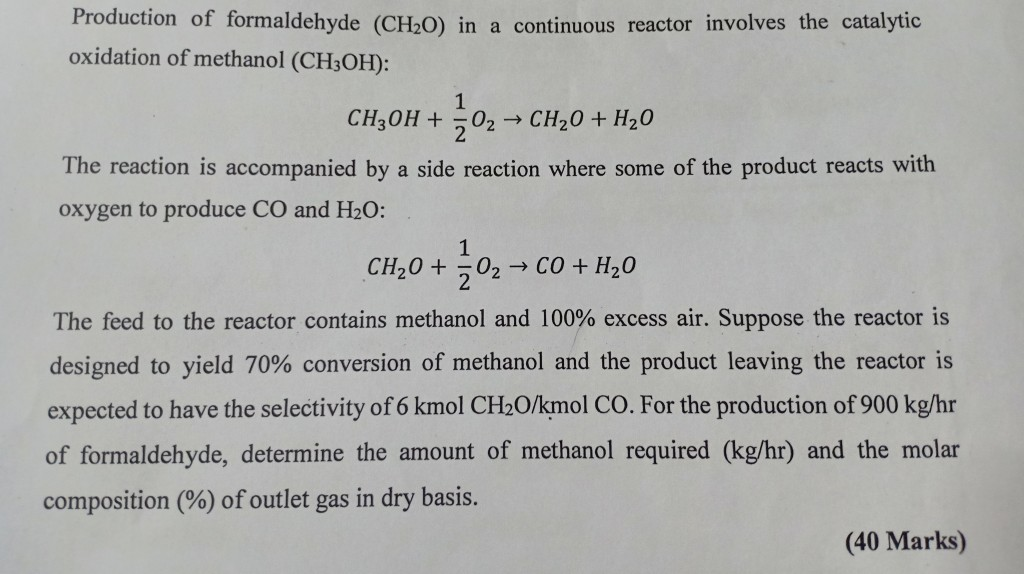 Solved Production of formaldehyde (CH20) in a continuous | Chegg.com
