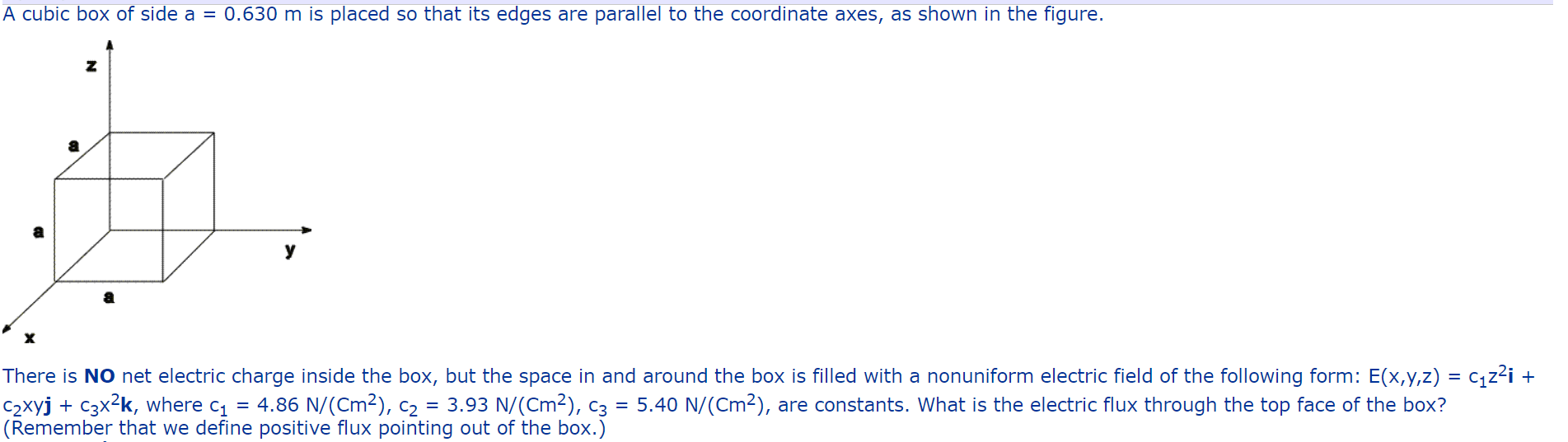 Solved A cubic box of side a=0.630 m is placed so that its | Chegg.com