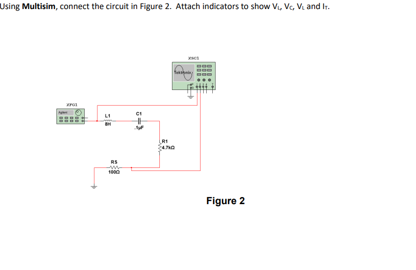 Solved Using Multisim, connect the circuit in Figure 2. | Chegg.com