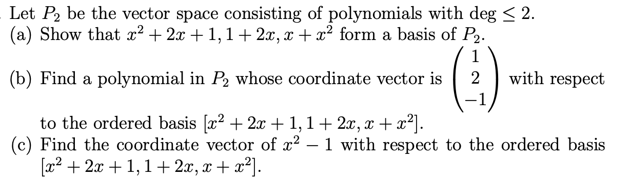 Solved Let P2 be the vector space consisting of polynomials | Chegg.com
