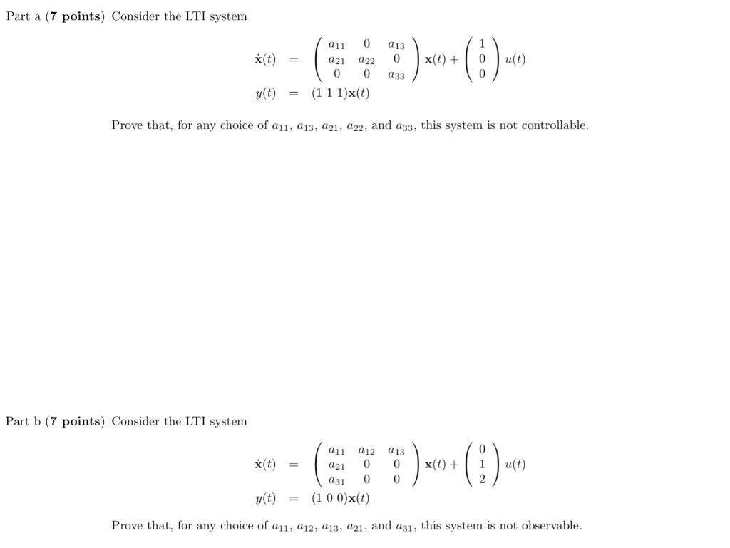 Solved Part a (7 points) Consider the LTI system 0 011 021 0 | Chegg.com