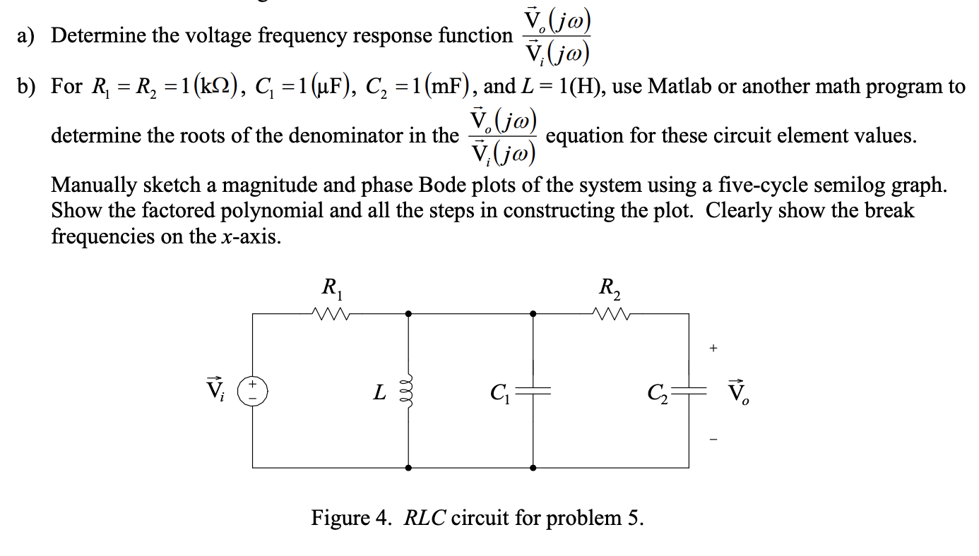 Solved = = = = = v (jo) a) Determine the voltage frequency | Chegg.com