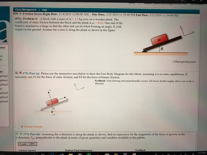 Solved nt Help IIW S: Friction forces Begin Date: 2/14/2019 | Chegg.com