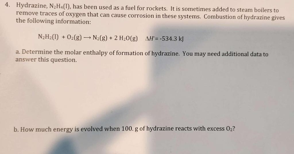 Solved Hydrazine, N2H4(I), has been used as a fuel for | Chegg.com