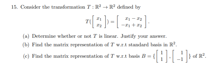 Solved 15. Consider the transformation T: R2 + R2 defined by | Chegg.com