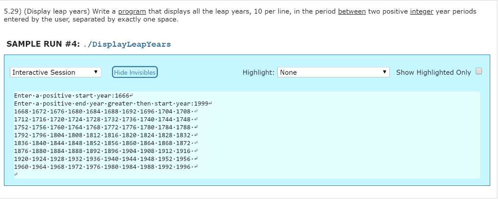 Solved 5.29) (Display leap years) Write a program that | Chegg.com