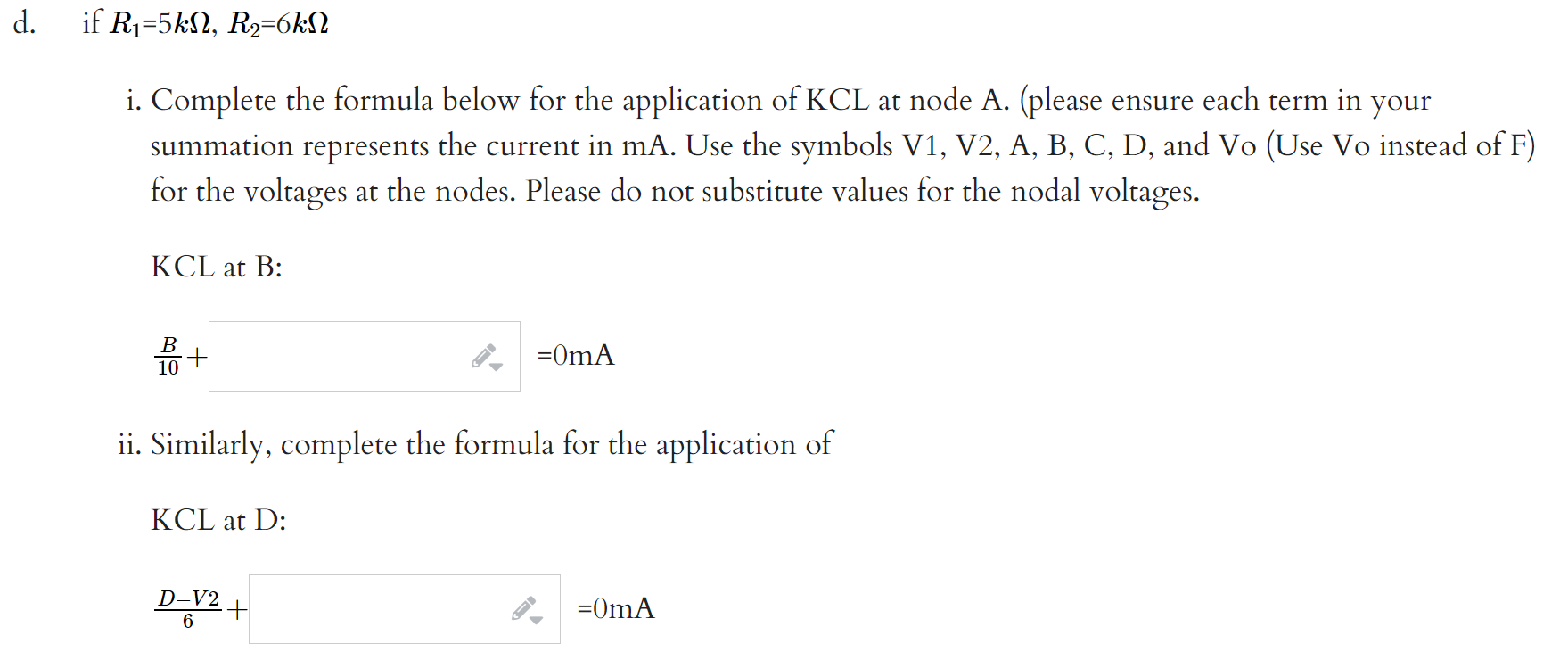 Solved For The Schematic Shown Above At Which Nodes Can Kcl 