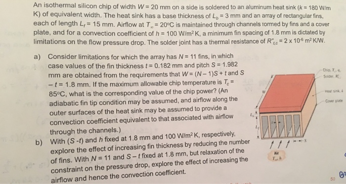 Solved An isothermal silicon chip of width w = 20 mm on a | Chegg.com