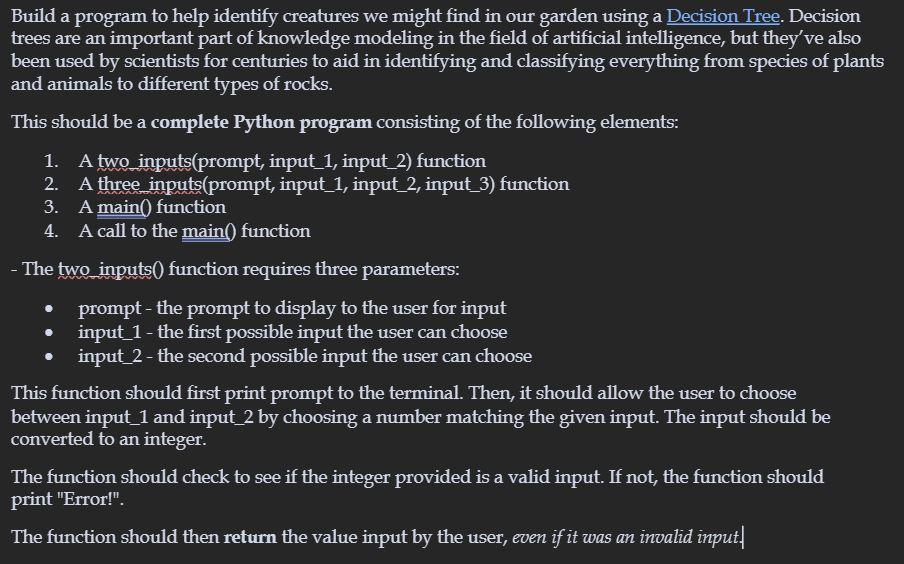 Solved Build a program to help identify creatures we might | Chegg.com