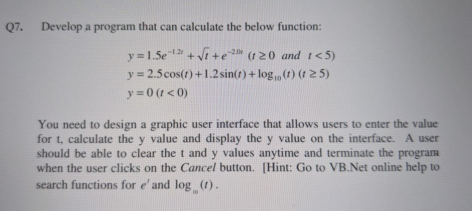 Solved Q7. Develop a program that can calculate the below | Chegg.com