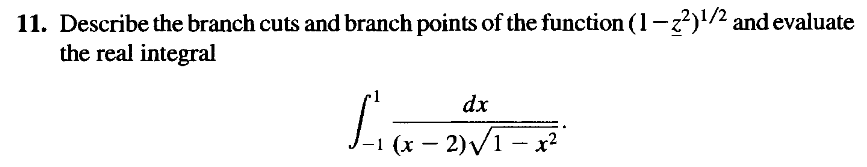 Solved 11. Describe the branch cuts and branch points of the | Chegg.com