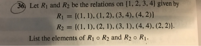 Solved 36, Let R1 and R2 be the relations on {1, 2, 3, 4} | Chegg.com
