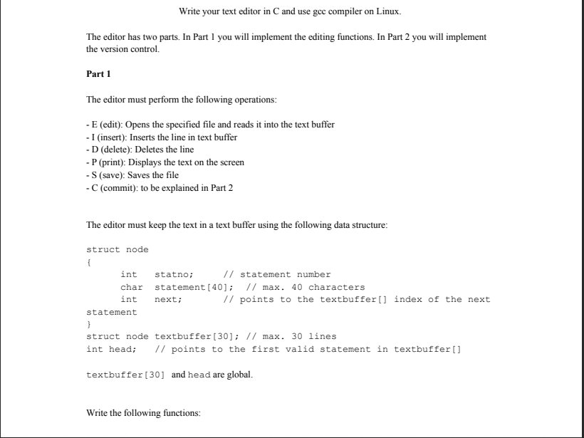 Write your text editor in C and use gcc compiler on | Chegg.com