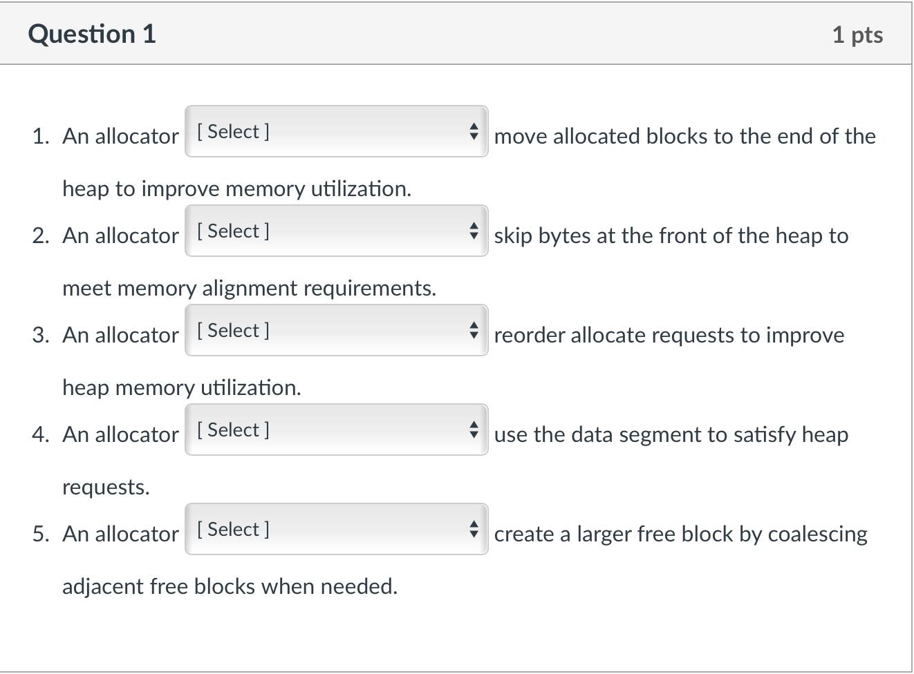 Solved Question 1 1 pts 1. An allocator [Select ] move | Chegg.com