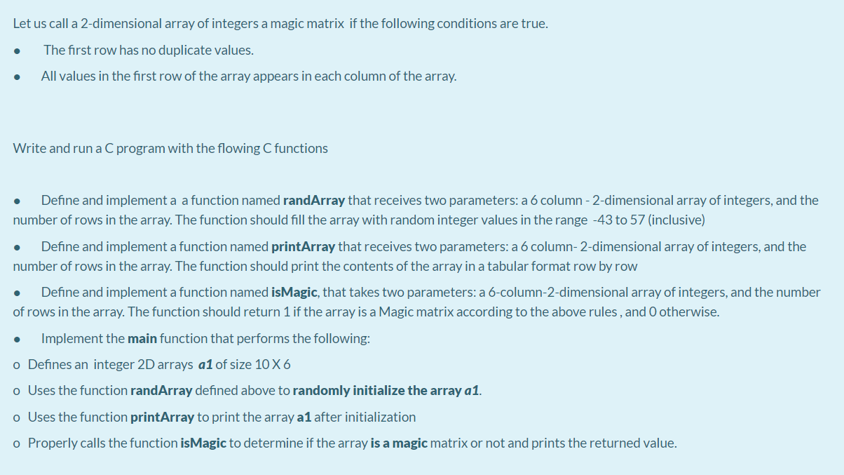 Solved Let Us Call A 2 Dimensional Array Of Integers A Magic 