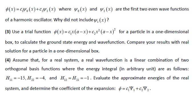 Solved [problems 2] 1 Use Trial Function Of The Form