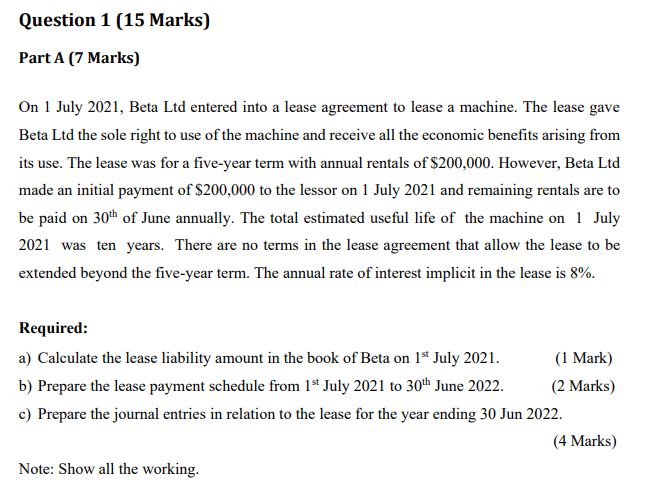 Solved Question 1 (15 Marks) Part A (7 Marks) On 1 July | Chegg.com
