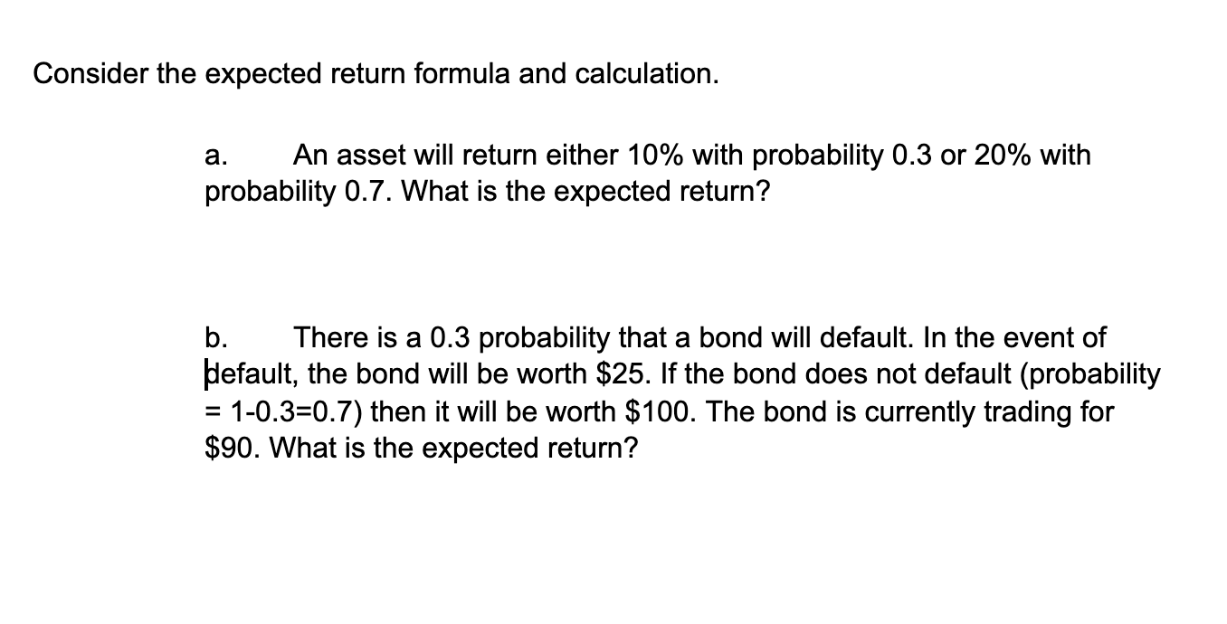 Solved Consider the expected return formula and calculation. | Chegg.com