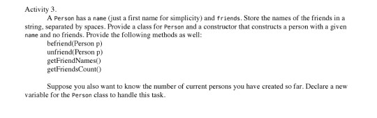 Solved Activity 3 A Person has a nane (just a first name for | Chegg.com