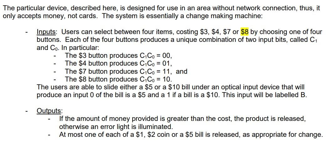 Solved particular device, described here, is designed for | Chegg.com