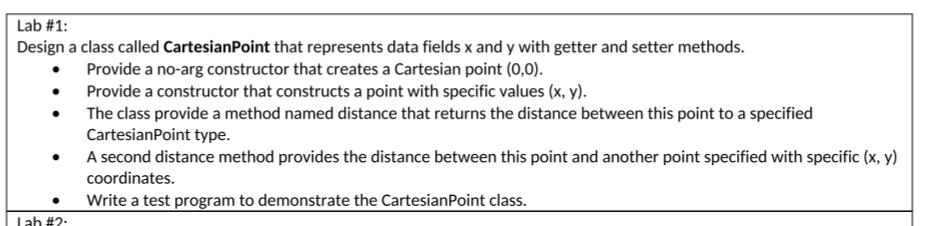 Solved Lab #1: Design a class called CartesianPoint that | Chegg.com