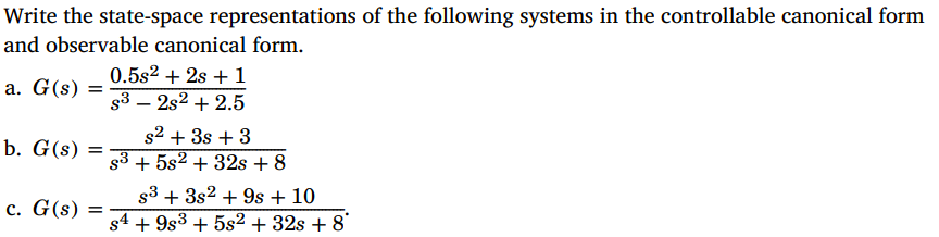 Solved Write The State Space Representations Of The