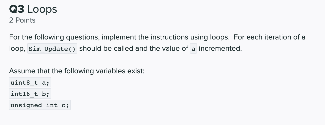 Solved Q3 Loops 2 Points For the following questions, | Chegg.com