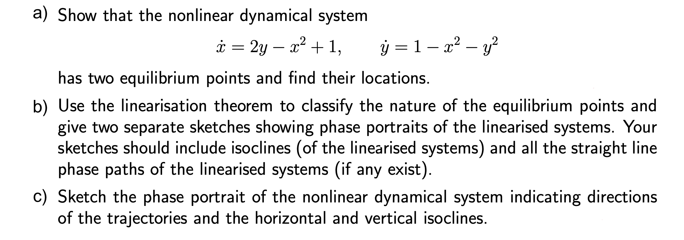 Solved . = = a) Show that the nonlinear dynamical system i = | Chegg.com