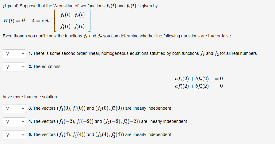 Solved (1 point) Suppose that the Wronskian of two functions | Chegg.com