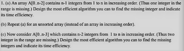 Solved 1. (a) An array A[0.n-2] contains n-1 integers from 1 | Chegg.com
