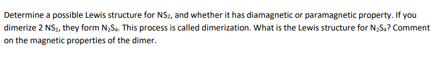 Solved Determine a possible Lewis structure for NS2, and | Chegg.com