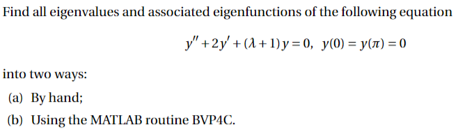 Solved Find all eigenvalues and associated eigenfunctions of | Chegg.com