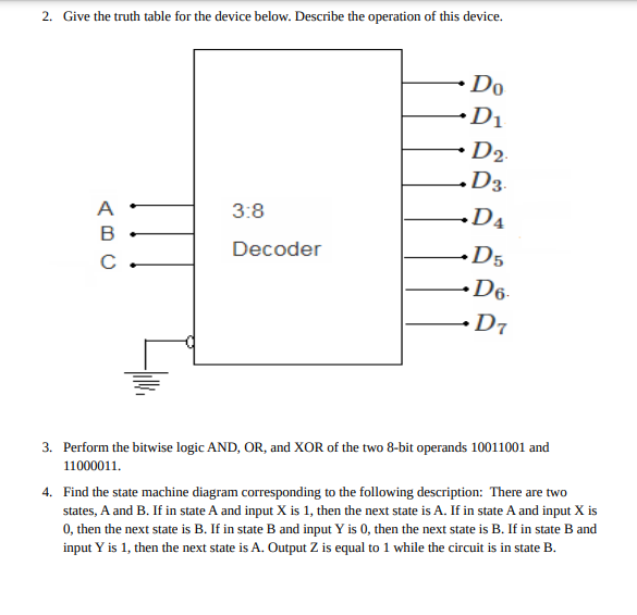 Solved 2. Give the truth table for the device below. | Chegg.com
