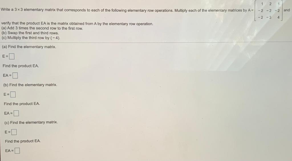 Solved Write a 3x 3 elementary matrix that corresponds to | Chegg.com