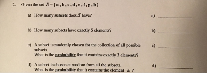 Solved 2. Given the set S-ta,b,c,d,e,f,g,h) a) How many | Chegg.com