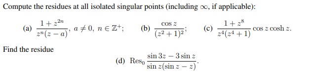 Solved Compute the residues at all isolated singular points | Chegg.com