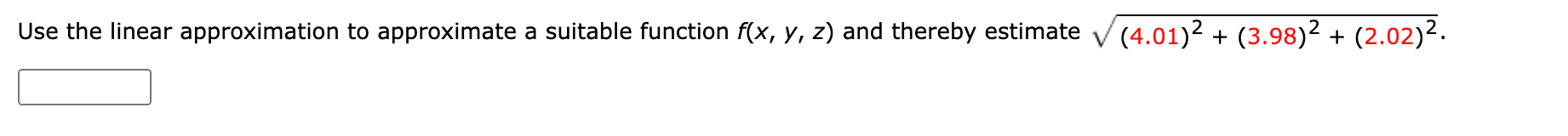 Solved Use the linear approximation to approximate a | Chegg.com