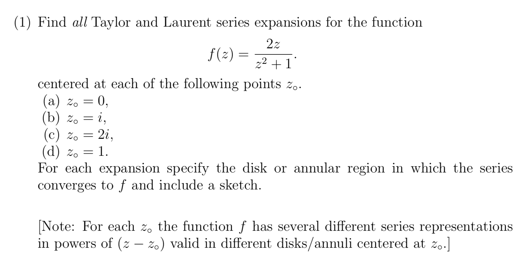 Solved (1) Find all Taylor and Laurent series expansions for | Chegg.com