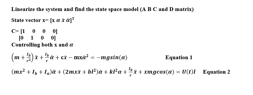 Linearize the system and find the state space model | Chegg.com