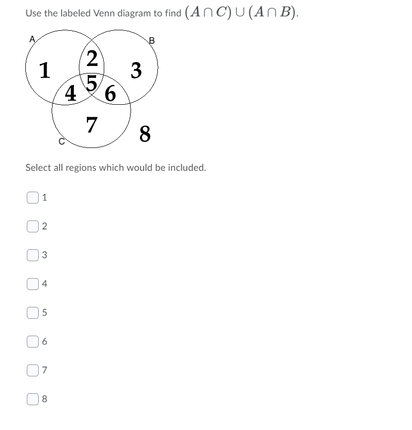 Solved Use the labeled Venn diagram to find (ANC) U (ANB). A | Chegg.com