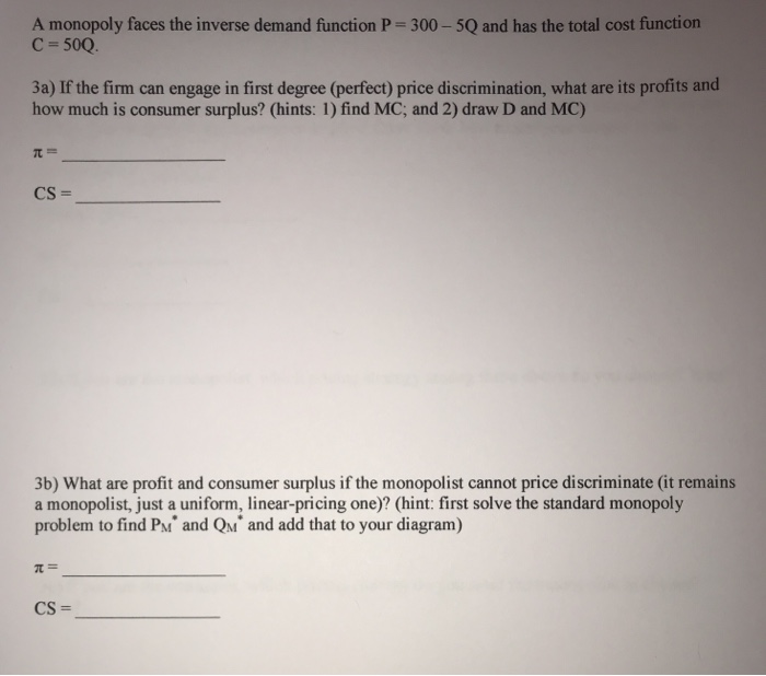 Solved A monopoly faces the inverse demand function P 300-5Q | Chegg.com