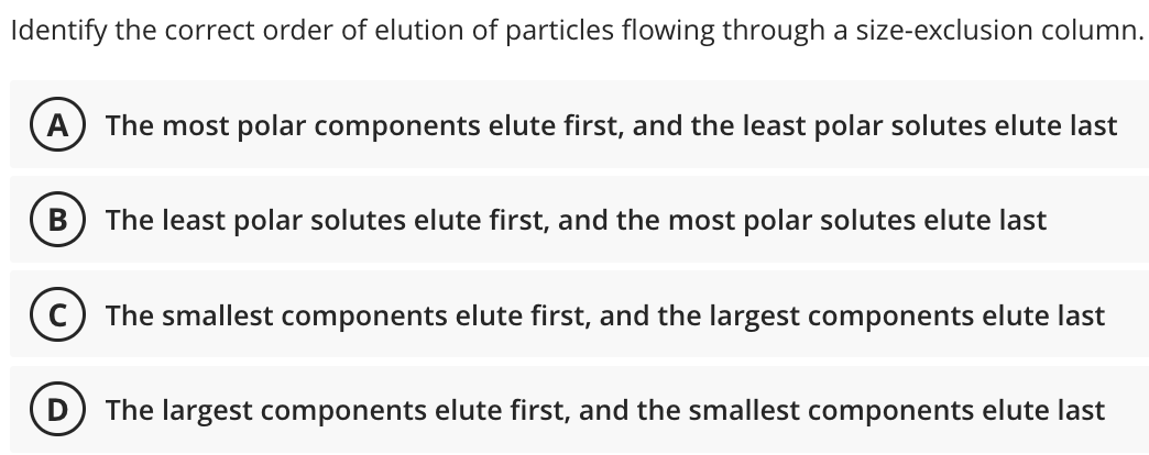 Solved Identify the correct order of elution of particles | Chegg.com