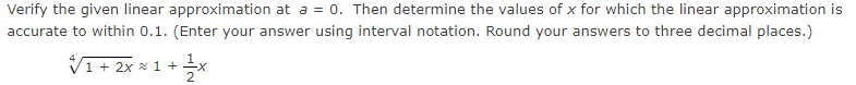 Solved Verify the given linear approximation at a = 0. Then | Chegg.com Solved Verify the given linear approximation at a = 0. Then | Chegg.com