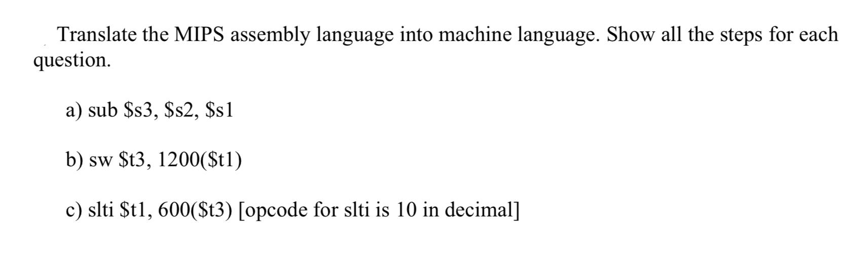 Solved Translate the MIPS assembly language into machine | Chegg.com