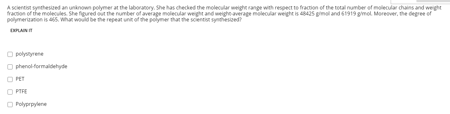 Solved A scientist synthesized an unknown polymer at the | Chegg.com