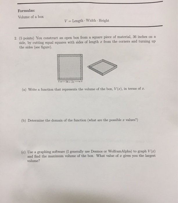 Solved Formulas: Volume of a box V = Length-width . Height | Chegg.com