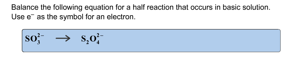 Solved Balance the following equation for a half reaction | Chegg.com
