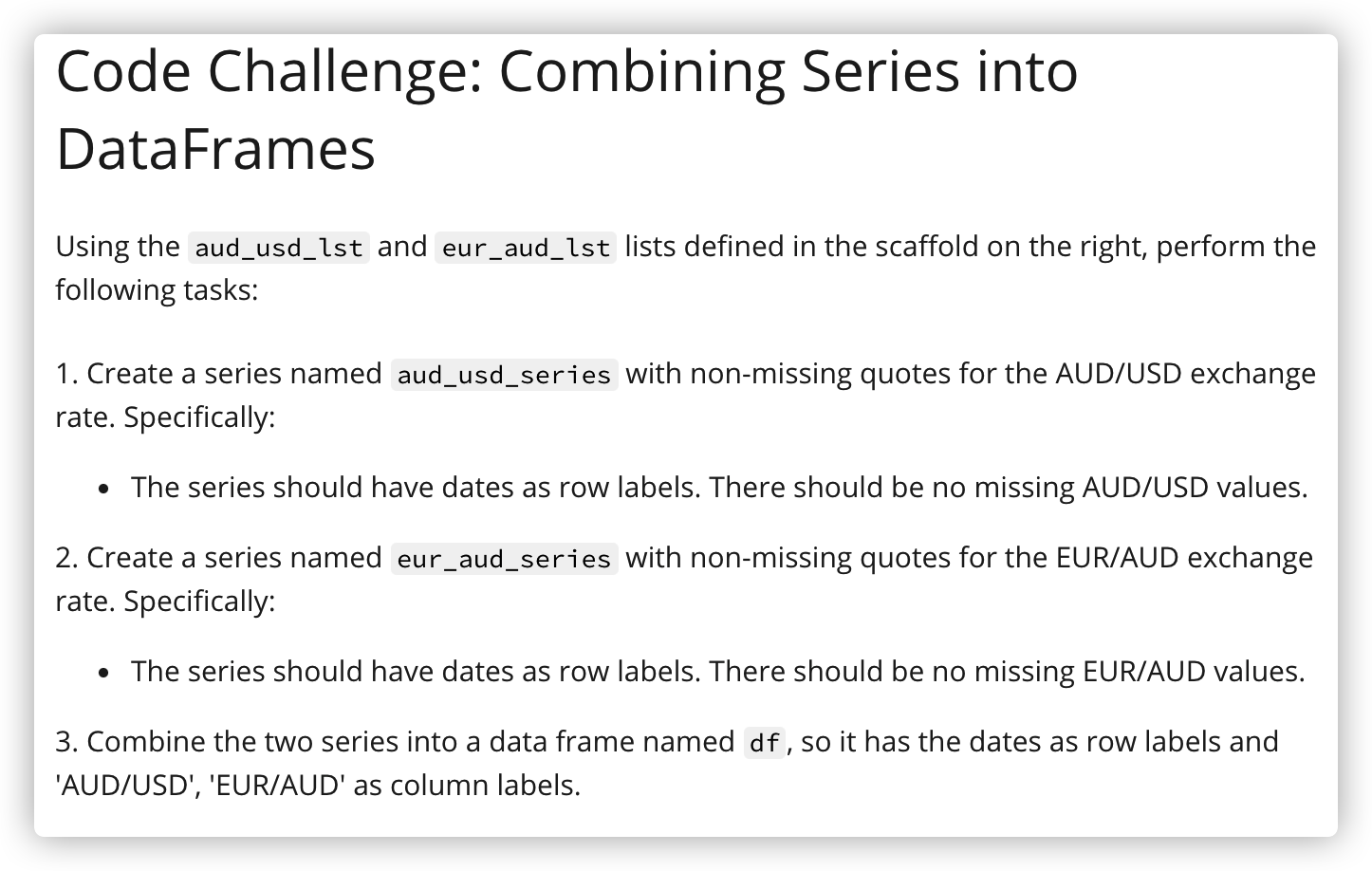 Solved Code Challenge: Combining Series into Data Frames | Chegg.com